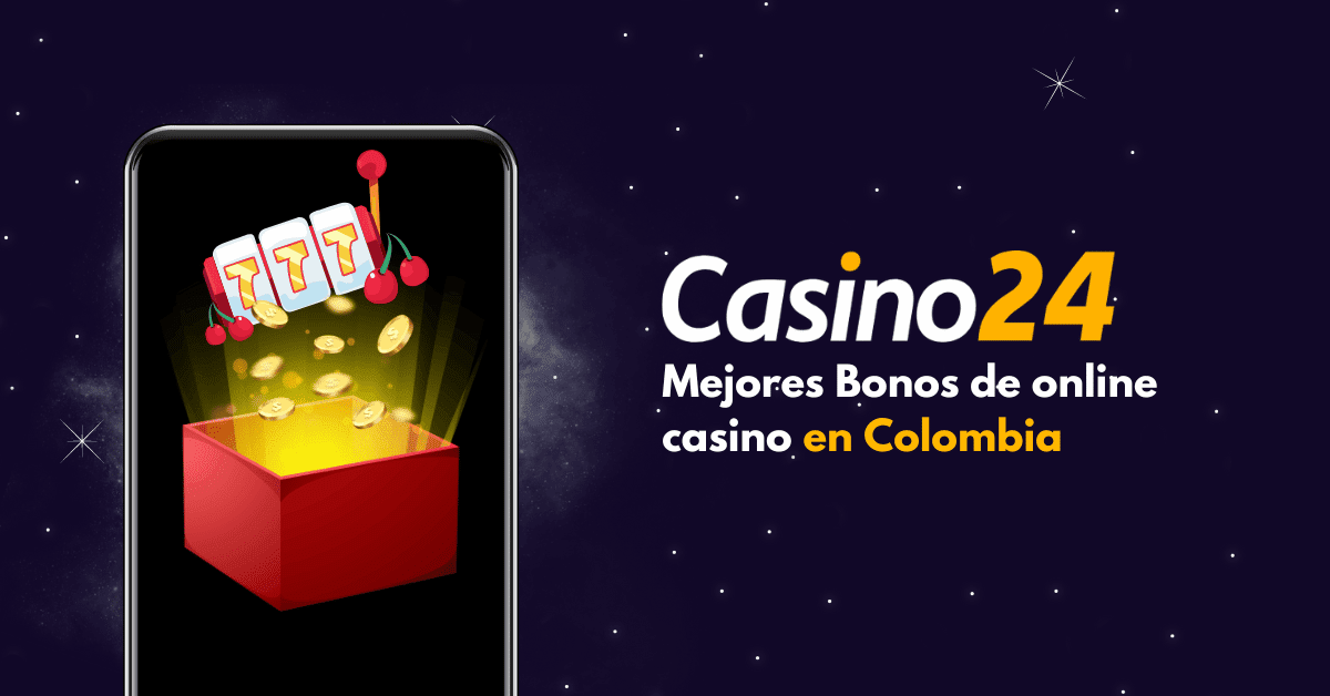 Bono de Casino - Mejores Bonos de Casino en Colombia 2024